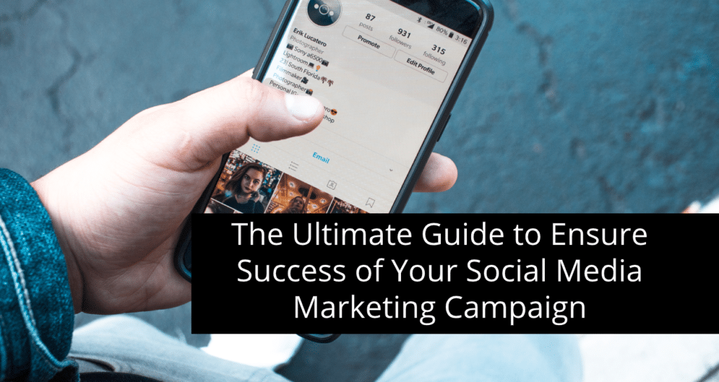 The Ultimate Guide to Ensure Success of Your Social Media Marketing ...