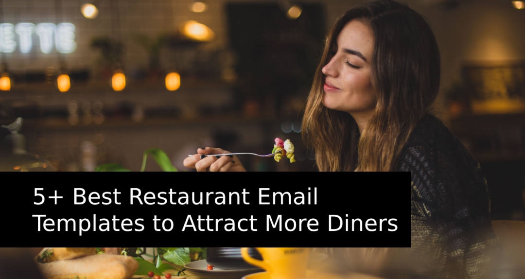 5+ Best Restaurant Email Templates to Attract More Diners - Prospero Blog