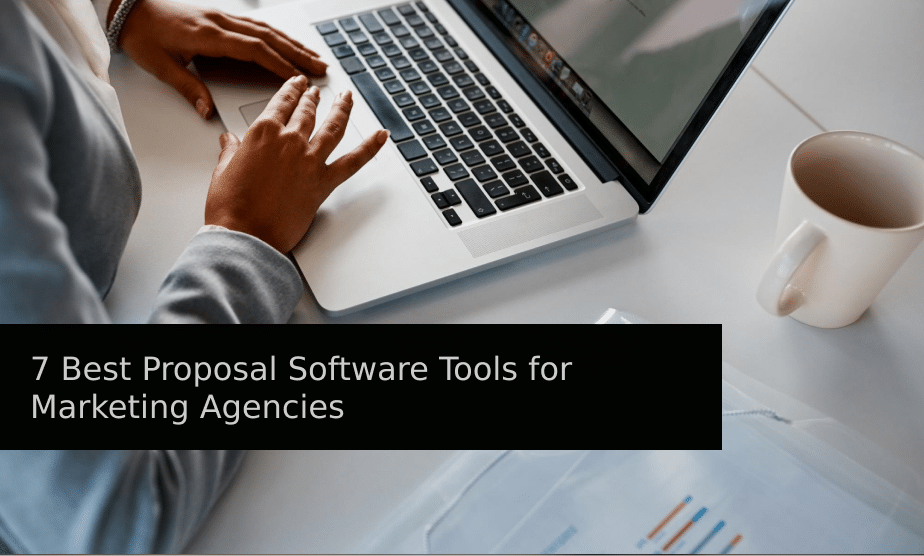 7 Best Proposal Software Tools for Marketing Agencies - Prospero Blog